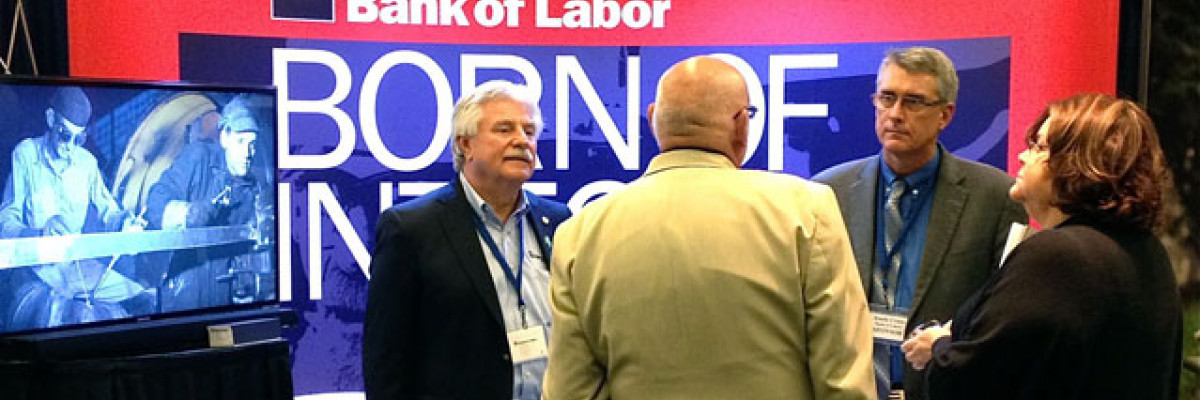 Bank of Labor Announces Pro-Union Banking Option | International ...